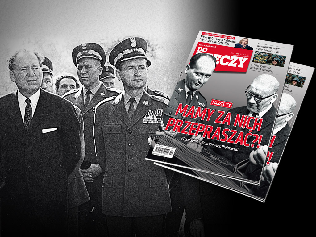 „Do Rzeczy” nr 10: Marzec '68. Mamy za nich przepraszać?!
